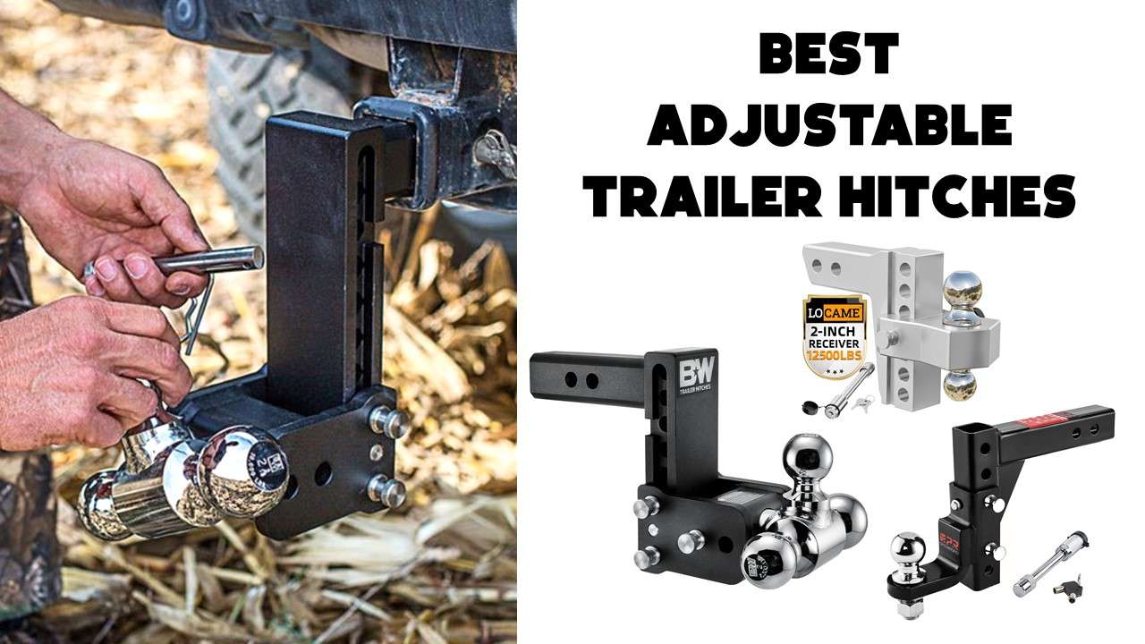 12 Best Adjustable Trailer Hitches in 2025 (Tested & Reviewed ...